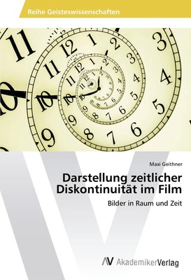 Maxi Geithner | Darstellung zeitlicher Diskontinuität im Film ...