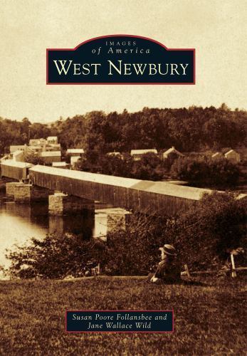 West Newbury by Susan Poore Follansbee and Jane Wallace Wild (2011 ...