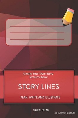 Story Lines - Create Your Own Story Activity Book, Plan Write and ...