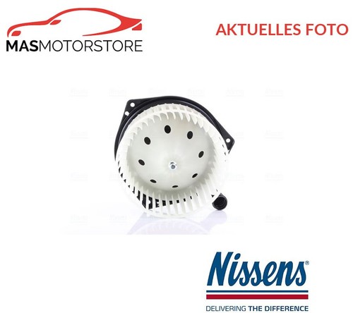 HEIZUNGSGEBLÄSE GEBLÄSEMOTOR INNENRAUMGEBLÄSE NISSENS 87550 P NEU | eBay.de
