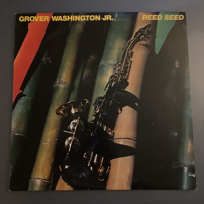 Grover Washington, Jr. – Reed Seed - Vinyl Record 12” LP Album | eBay