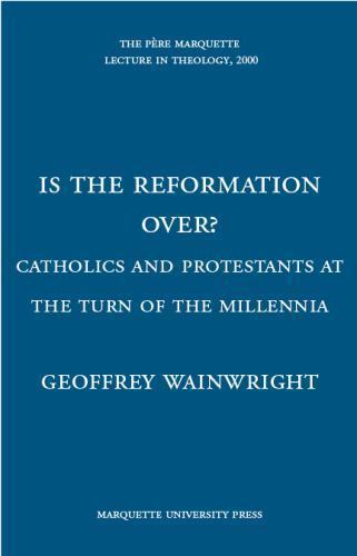 Is the Reformation Over? : Catholics and Protestants at the Turn or the ...