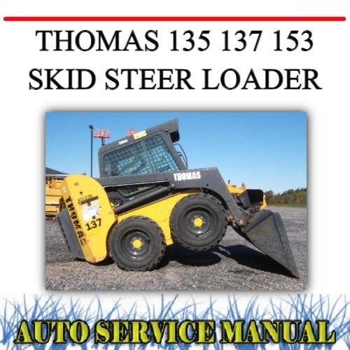 THOMAS 135 137 153 SKID STEER LOADER WORKSHOP SERVICE REPAIR & PARTS ...