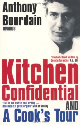 Anthony Bourdain Omnibus: "Kitchen Confidential", "A Cook's Tour ...