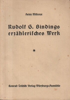 Millotat: Rudolf G. Bindings erzählerisches Werk. Triltsch, 1939. | eBay.de