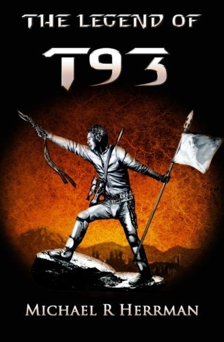 The Legend of T93: How Sethric Chun Won Our Future, Herrman ...