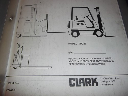 CLARK TM247 FORKLIFT LIFT TRUCK PARTS MANUAL BOOK CATALOG | eBay