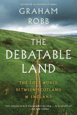 Graham Robb The Debatable Land (Paperback) 9780393357059 | eBay