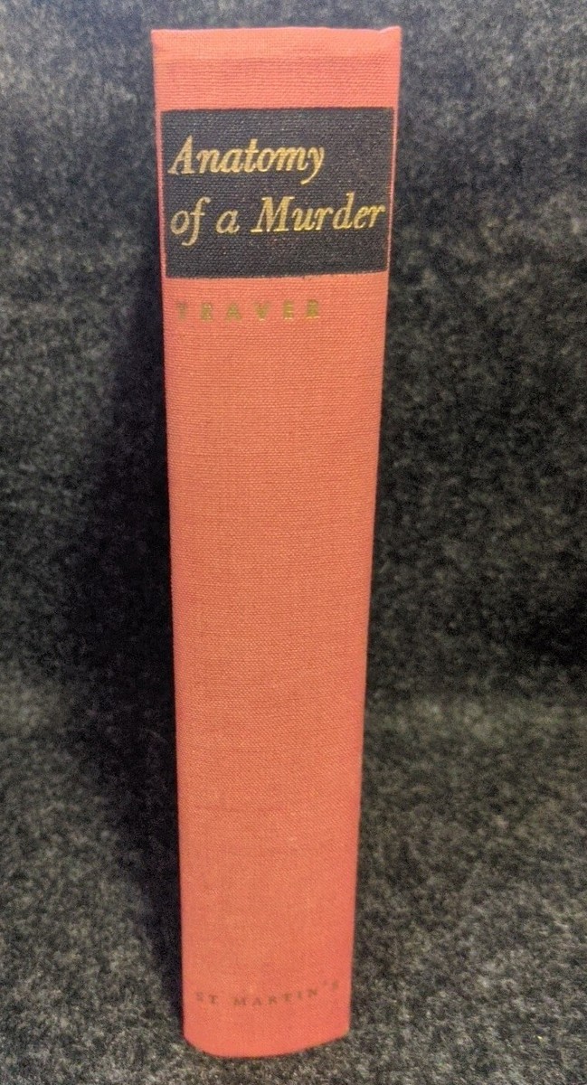 Anatomy Of A Murder By Robert Traver