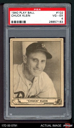 1940 Play Ball #102 Chuck Klein Phillies HOF PSA 4 - VG/EX 17D 00 0791 ...