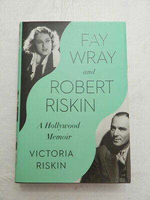 2019, Fay Wray and Robert Riskin : A Hollywood Memoir by Victoria ...