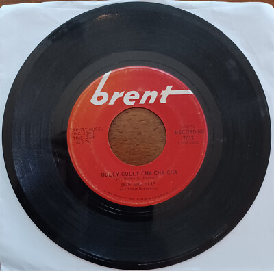 SKIP & FLIP - HULLY GULLY CHA CHA CHA - 1960 - BRENT 7013 - 45RPM | eBay