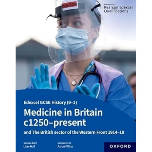 Edexcel GCSE History (9-1): Medicine in Britain c1250-present with The ...