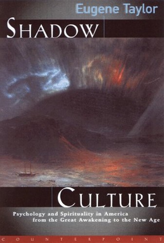 Shadow Culture : Psychology and Spirituality in America Hardcover ...