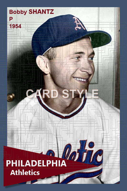 Bobby Shantz - 1954 Philadelphia Athletics - choose a style - colorized ...