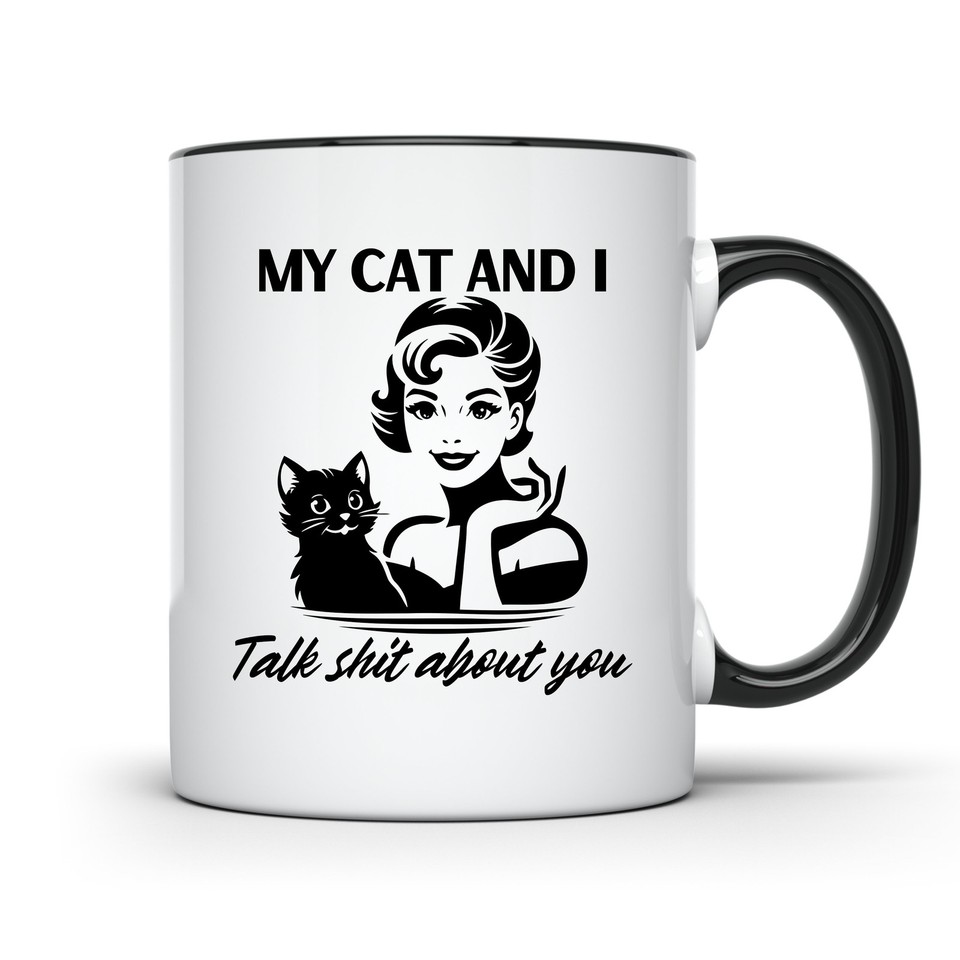 FUNNY CAT LOVER MUG MY CAT AND I TALK ABOUT YOU CAT HUMOUR COFFEE CUP ...