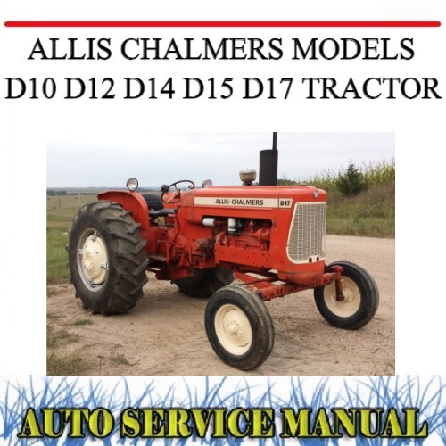 ALLIS CHALMERS MODELS D10 D12 D14 D15 D17 WORKSHOP SERVICE REPAIR SHOP MANUAL | eBay