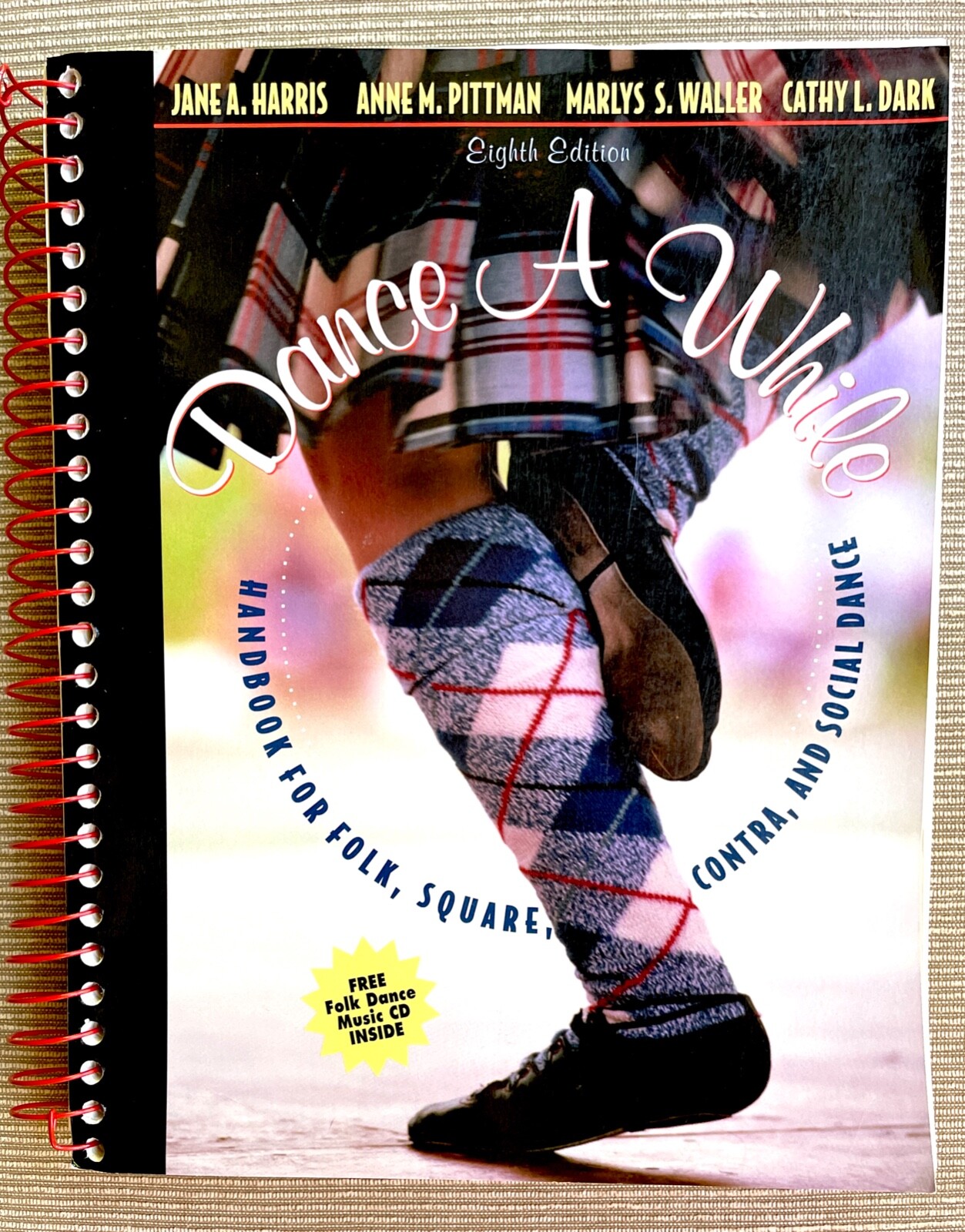 Dance a While : Handbook for Folk, Square, Contra, and Social Dance by ...