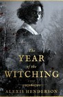 The Year of the Witching, Henderson, Alexis, 9780593099605 ...
