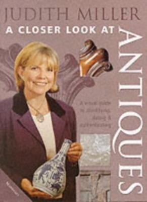 Judith Miller's a Closer Look at Antiques By Judith H. Miller | eBay ...