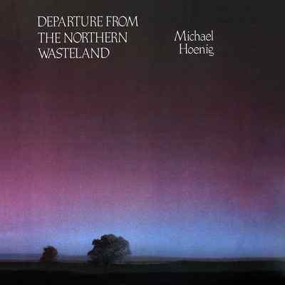 DEPARTURE FROM THE NORTHERN WASTELAND – MICHAEL HOENIG | eBay