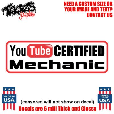YouTube Certified Mechanic Funny Printed & Laminated Window Decal ...