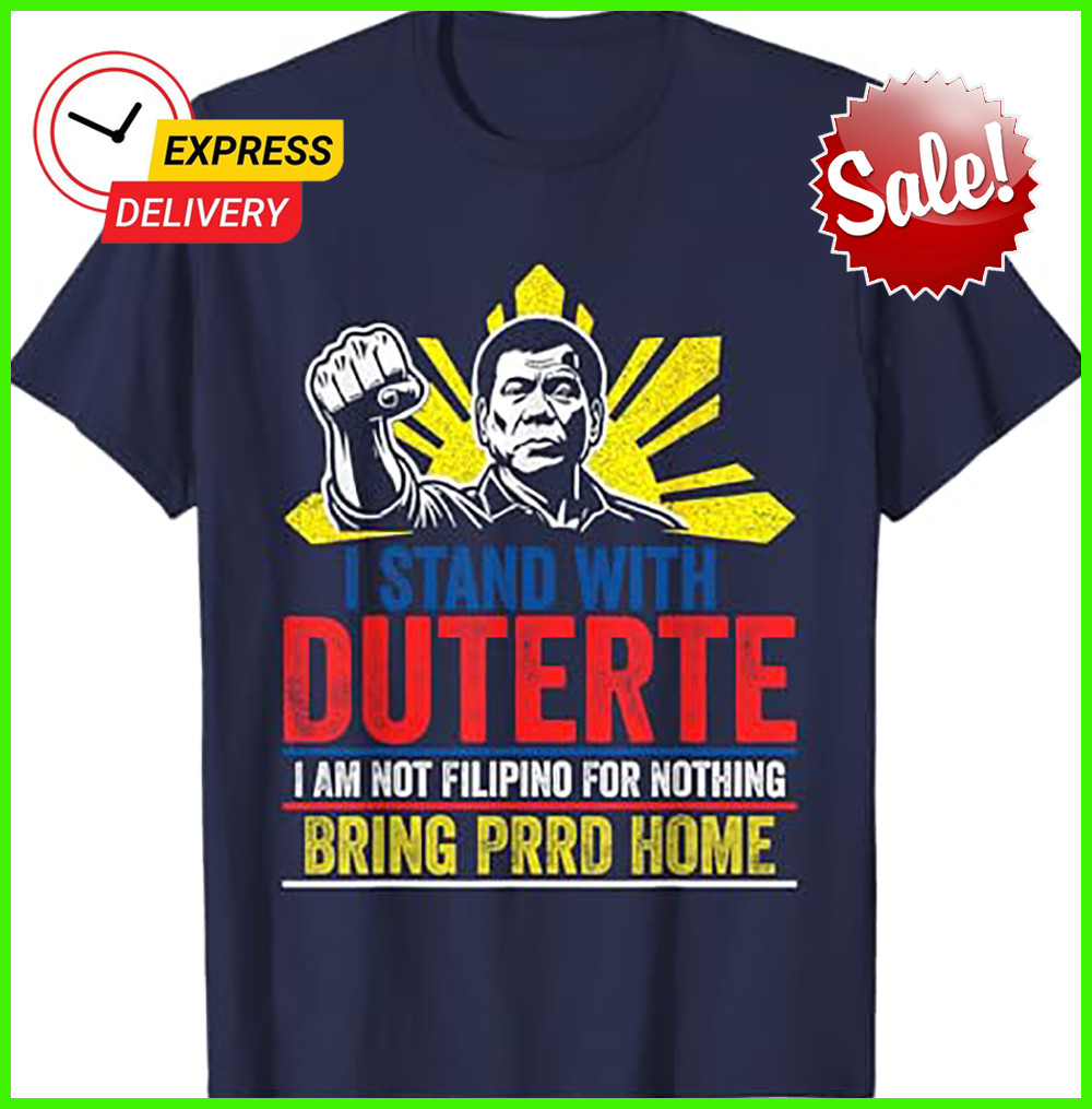 I Stand With Duterte Support Duterte Philippine DU30 … - Gem