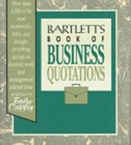 Bartlett's Book of Business Quotations Hardcover 9780316082914 | eBay