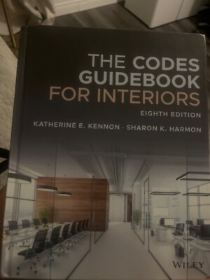 The Codes Guidebook for Interiors by Sharon K. Harmon and Katherine E ...