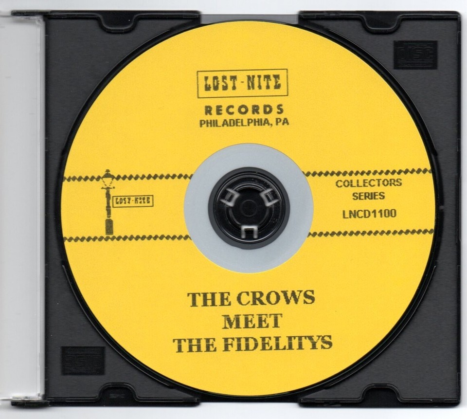 THE CROWS MEET THE FIDELITYS LOST NITE DOO WOP CD | eBay