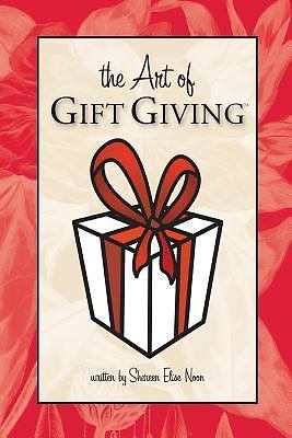 The Art of Gift Giving by Shereen Noon (2006, Trade Paperback) for sale ...