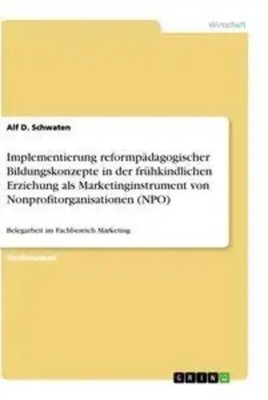 Alf D. Schwaten | Implementierung reformpädagogischer Bildungskonzepte in der... | eBay.de