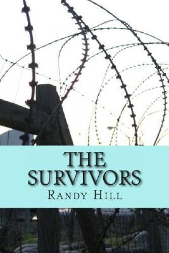 The Survivors - Paperback By Hill, Randy - GOOD 9781494317638 | eBay