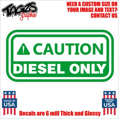 Caution Diesel Only Fuel Printed & Laminated Window Decal Sticker Car ...
