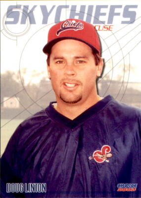 2003 Syracuse SkyChiefs Choice 4 Doug Linton Rochester New York NY ...