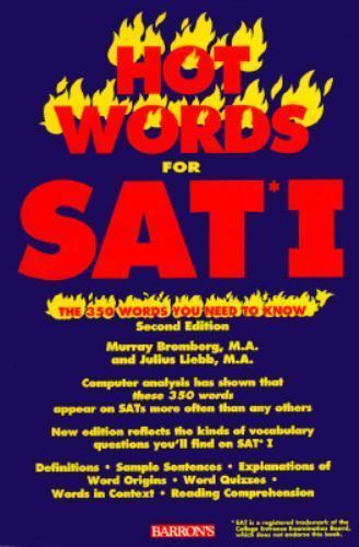 Hot Words for the SAT : The Three Hundred Fifty Words You Need to Know ...