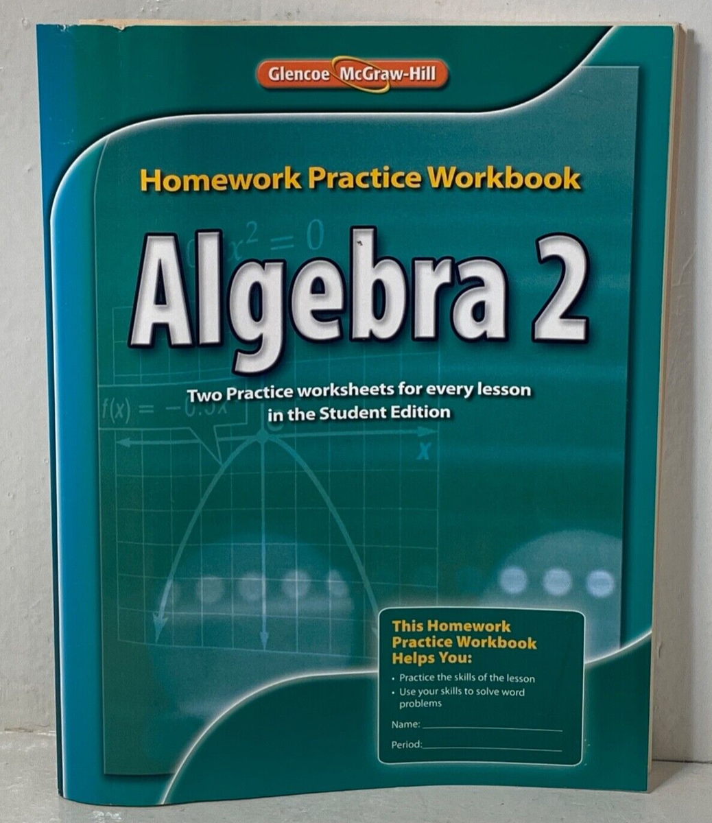 Glencoe Algebra 2 Workbook Answers Is Anyone Else By Chance Currently