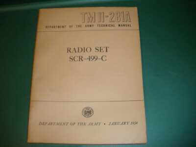 Radio Set Manual 1954 TM11-281A SCR-499-C for Department of the Army | eBay