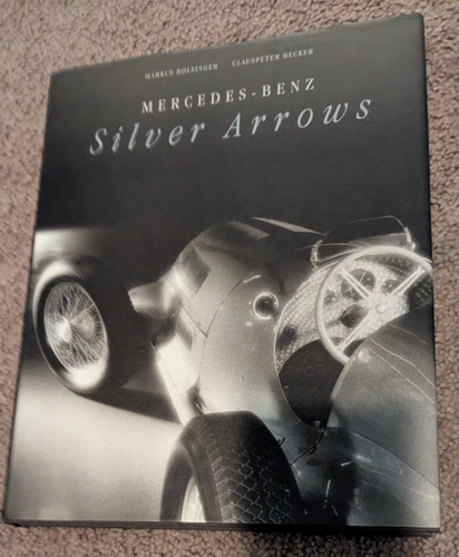 Mercedes Benz Silver Arrows by Markus Bolsinger & Clauspeter Becker | eBay