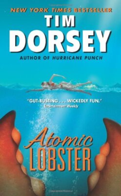Atomic Lobster (Serge Storms) by Dorsey, Tim [Mass Market Paperback ...