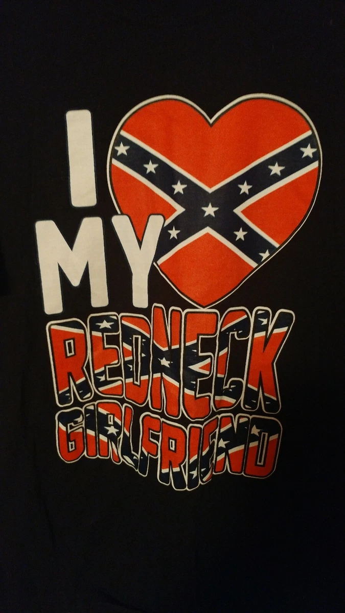 I Love My Redneck Girlfriend