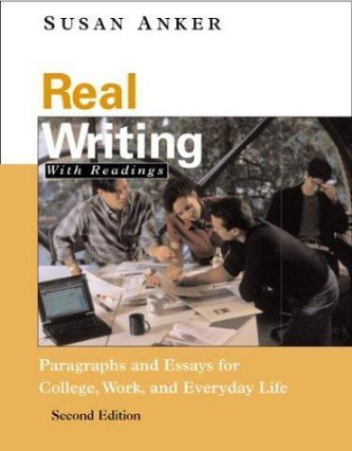 Real Writing : Paragraphs and Essays for College, Work, and Everyday ...