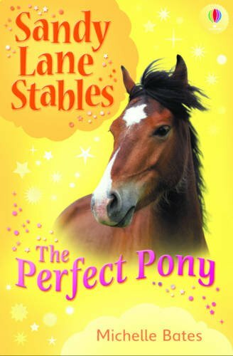Perfect Pony (Sandy Lane Stables) by Bates, Michelle Paperback Book The ...