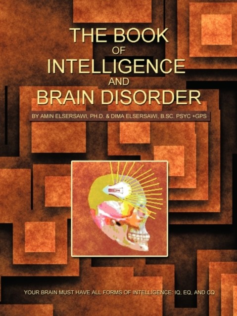 Elsersawi Ph. D. - Book of Intelligence and Brain Disorder Your Brain ...