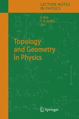 Lecture Notes in Physics Ser.: Topology and Geometry in Physics by F. D ...