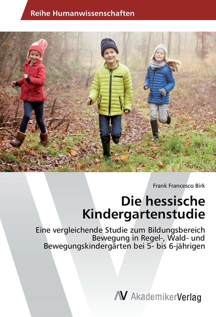 Die Hessische Kindergartenstudie von Frank Francesco Birk (2016 ...