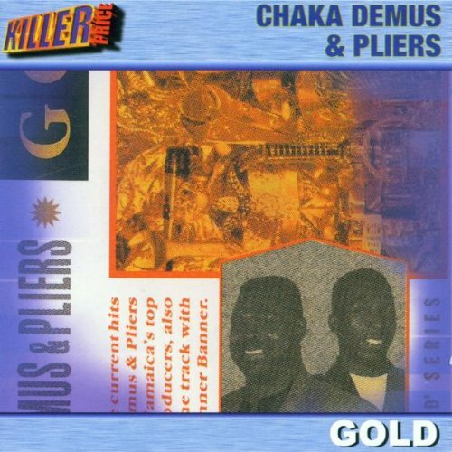 Chaka Demus and Pliers - Gold - Chaka Demus and Pliers CD YVVG The ...