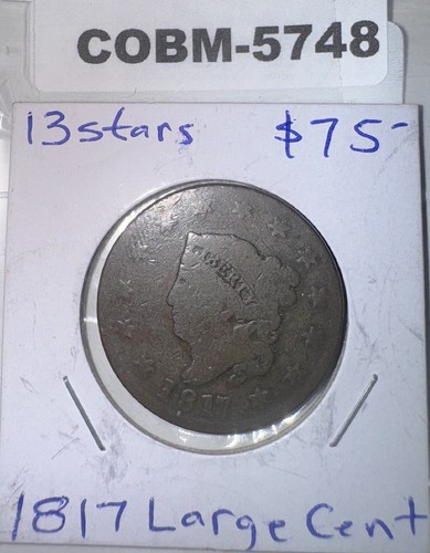1817 Matron Head Large Cent 13 Stars Rarer Old U.S. Type Coin COBM-5748 ...
