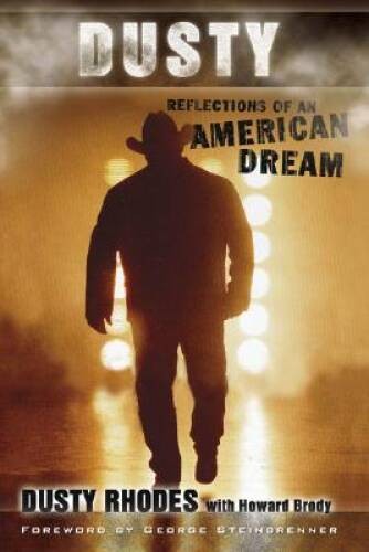 Dusty: Reflections of an American Dream - Hardcover By Rhodes, Dusty ...