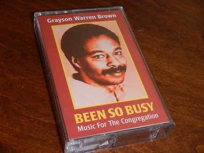 Grayson Warren Brown : Been So Busy - Music for the Congregation ...